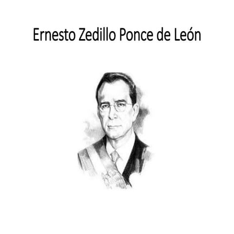 Ernesto Zedillo2.pptx