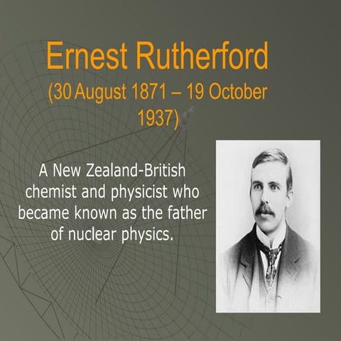 The-Life-and-Legacy-of-Ernest-Rutherford.pptx