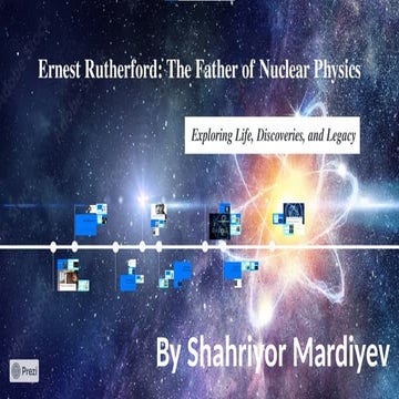 ernest rutherford the father of nuclear physics.pptx