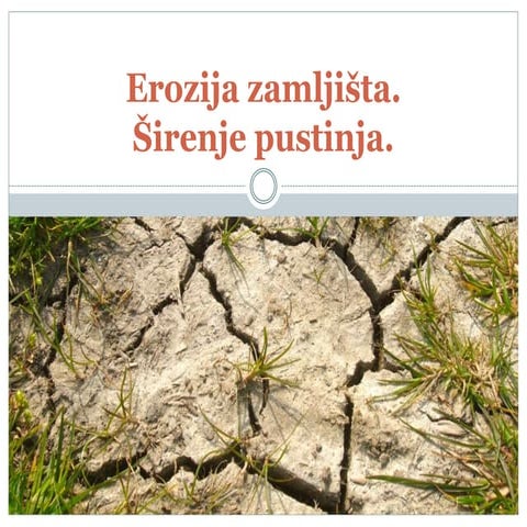 Erozija zemiljišta i širenje pustinja | PPTX