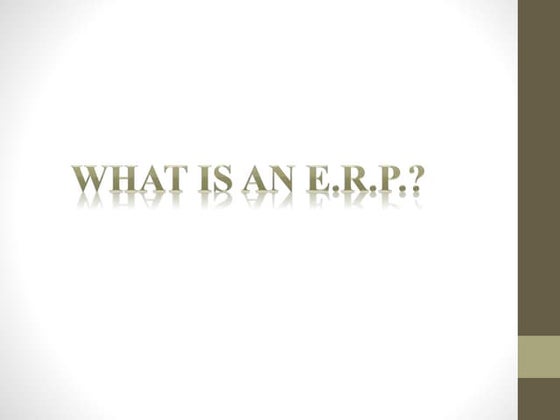 Enterprise Resource Planning - ERP | PPT