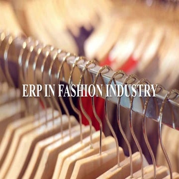 ERP IN FASHION INDUSTRY | PPT