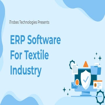 ERP Software For Textile Industry | iTrobes | PPT