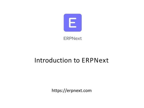 ERPNext | PPTX | Operating Systems | Computer Software and Applications