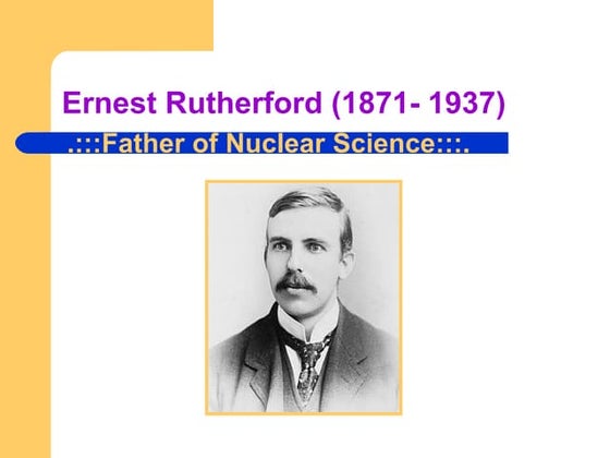 The-Life-and-Legacy-of-Ernest-Rutherford.pptx