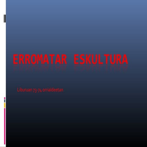Erromatar eskultura | PPT