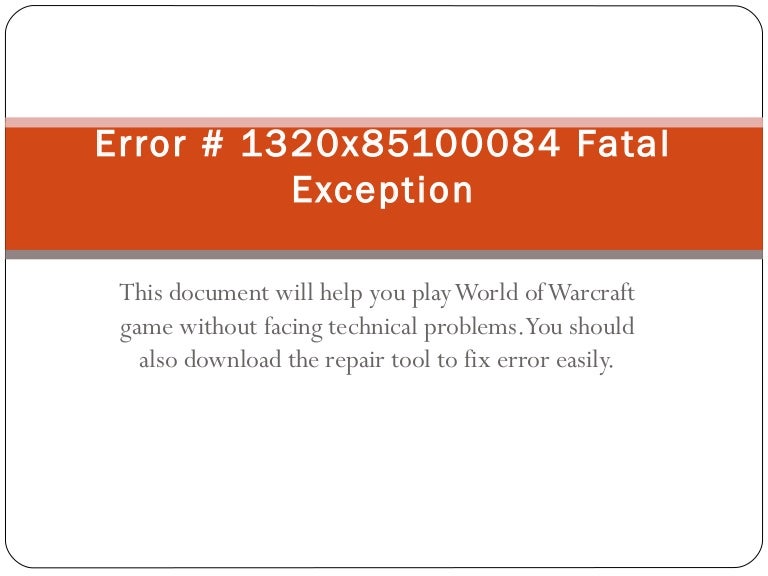 Error 1320x85100084 Fatal Exception 