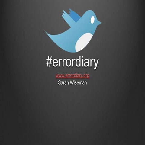 Errordiary by Sarah Wiseman | PPTX