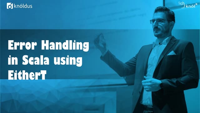 Error Handling In Scala Using Eithert Ppt