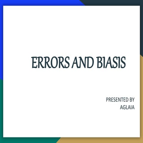Errors and biasis | PPT