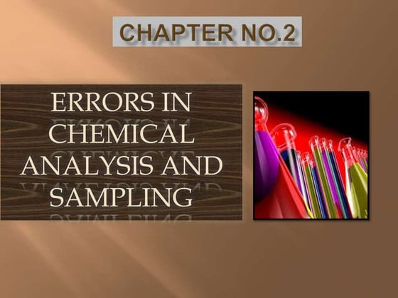 Errors, types of errors found in analytical chemistry | PPT