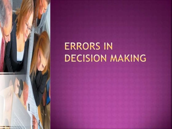 Decision making in organizations | PPTX | Business Administration | Business