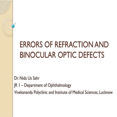 ERRORS OF REFRACTION AND BINOCULAR OPTIC DEFECTS.pptx