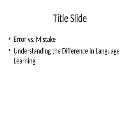 Error_vs_Mistake_Revised_Presentation.pptx