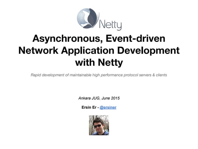 Asynchronous Event Driven Network Application Development With Netty Ppt