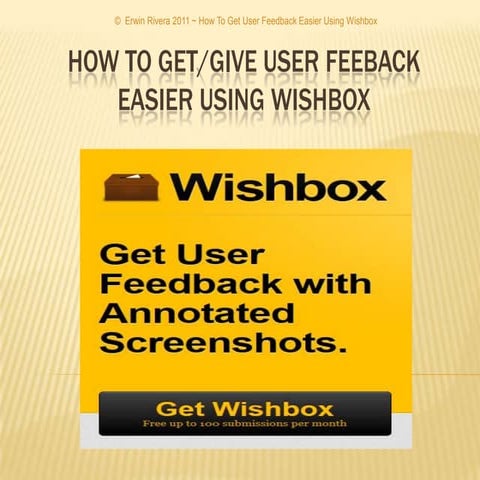 How To Get Or Give User FeedBack Thru WishBox | PPTX