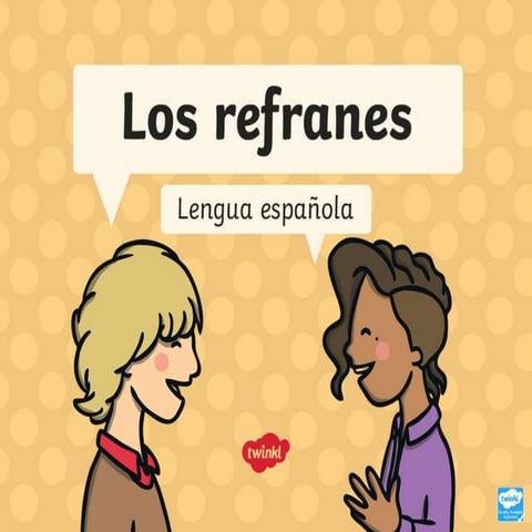 los-refranes-powerpoint-spanish-espantildeol_ver_1.pptx