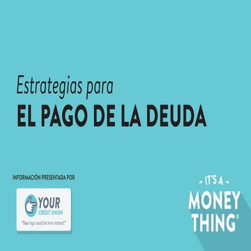 Strategies for Debt Repayment - It's a Money Thing (Spanish) | PDF