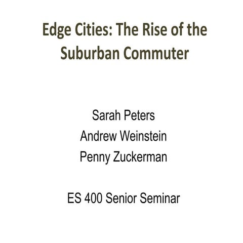 Edge Cities: The Rise of the Suburban Commuter | PPTX