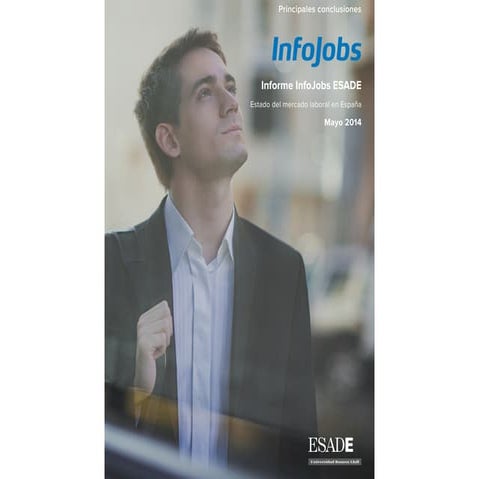 INFORME InfoJobs ESADE: Estado del mercado laboral en España 2013 | PDF