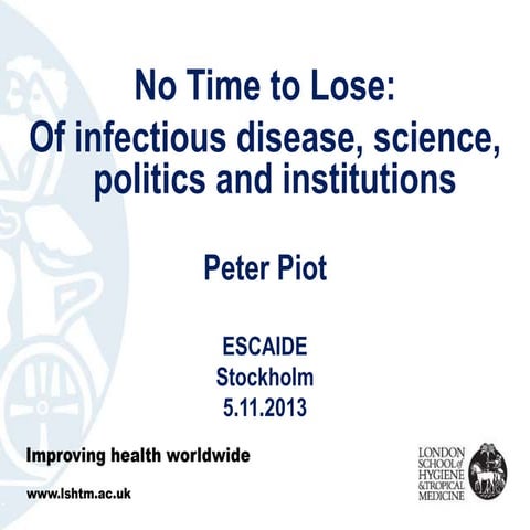 Keynote address: 'No time to lose: of infectious diseases, science ...