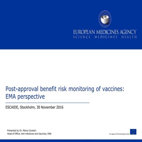 Marco Cavaleri: Post-approval benefit risk monitoring of vaccines: EMA ...