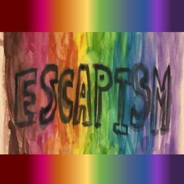 Escapism | PPTX