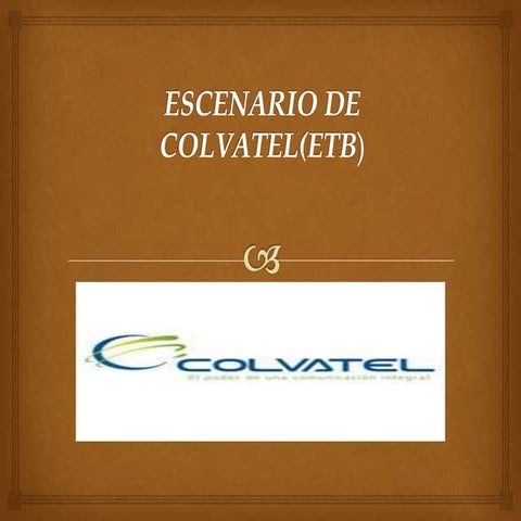Escenario de colvatel(etb) | PPTX
