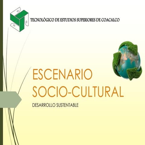 Escenario socio cultural a | PPTX