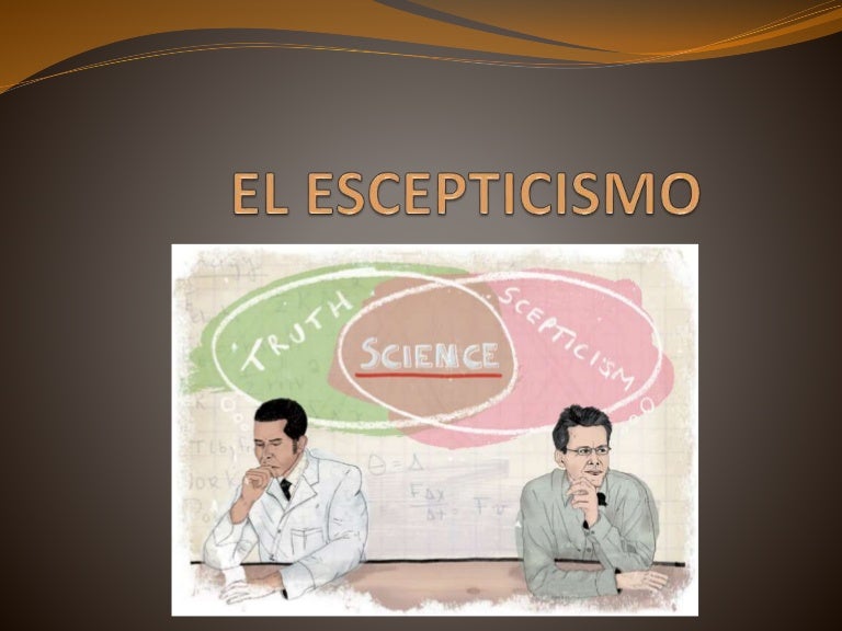 ESCEPTICISMO