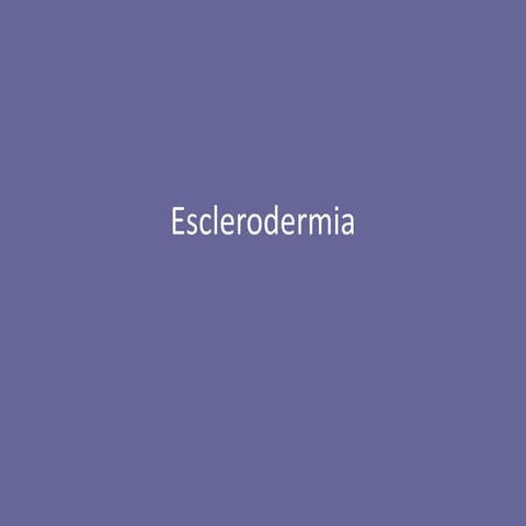 Esclerodermia presentacion tema completo.pptx