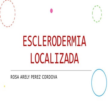 ESCLERODERMIA LOCALIZADA.pptx