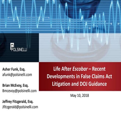 Life After Escobar – Recent Developments In False Claims Act Litigation ...