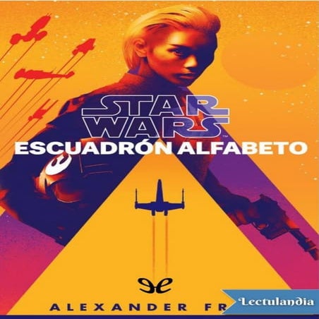 Star Wars-Escuadron Alfabeto - Alexander Freed.pdf