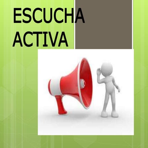 Escucha activa | PPTX