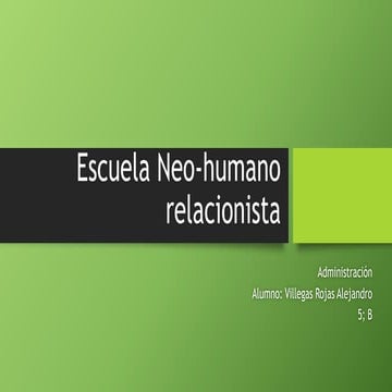 Escuela neo humano relacionista | PPTX