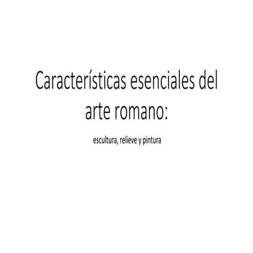 Características esenciales del arte romano: escultura, relieve y ...
