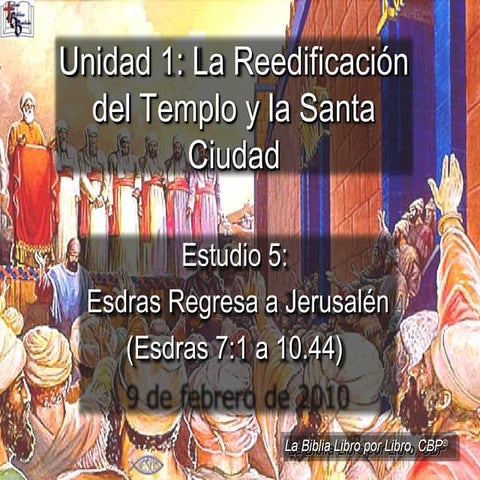 Esdras (6) Esdras regresa a Jerusalén | PPT