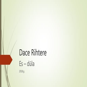 Dace Rihtere | PPTX