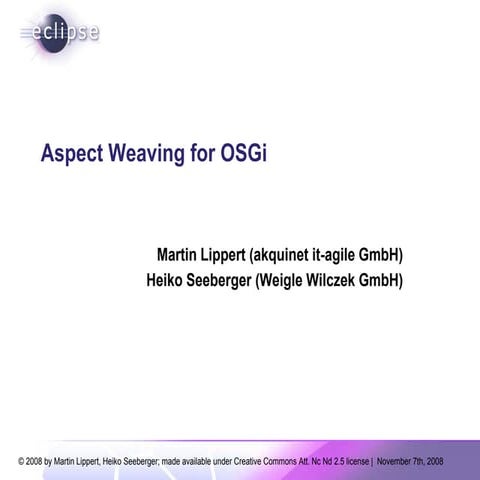 Eclipse Summit Europe 08 - Aspect Weaving for OSGi | PDF | Programming Languages | Computing