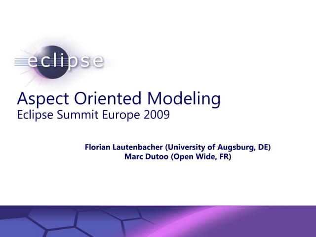 Eclipse Summit 2009 Aspect Oriented Modeling Ppt