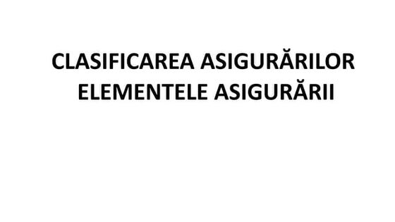 Identificarea elementelor asigurarilor | PPT