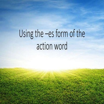 -es form of Action Words | PPT