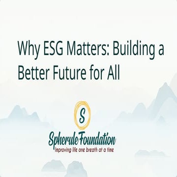 Why ESG Matters: Building a Better Future for All | PPTX