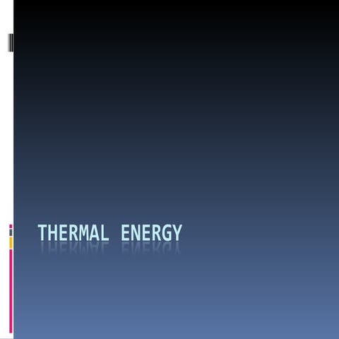 Thermal energy | PPT