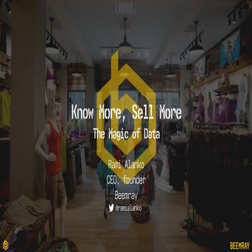 Know More, Sell More - The Magic of Data | PDF | Technology & Computing