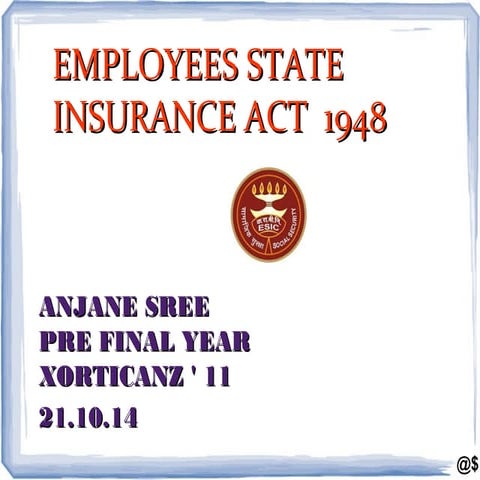 Employees state insurance act | PPT