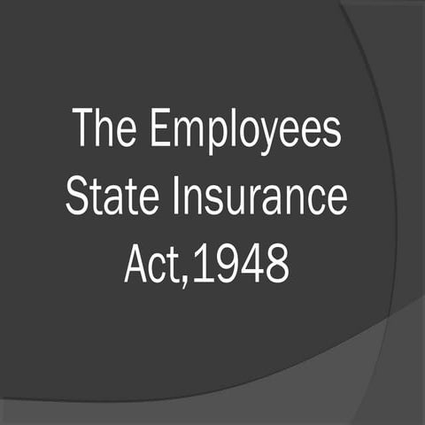 Esi act-1948 employees state insurance act | PPT