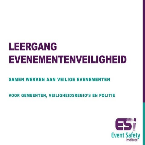 ESI intro multi leergang Evenementenveiligheid 2017 | PPTX