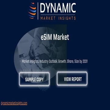 eSIM Market 2031 Business Insights with Key Trend Analysis | DMI Market ...